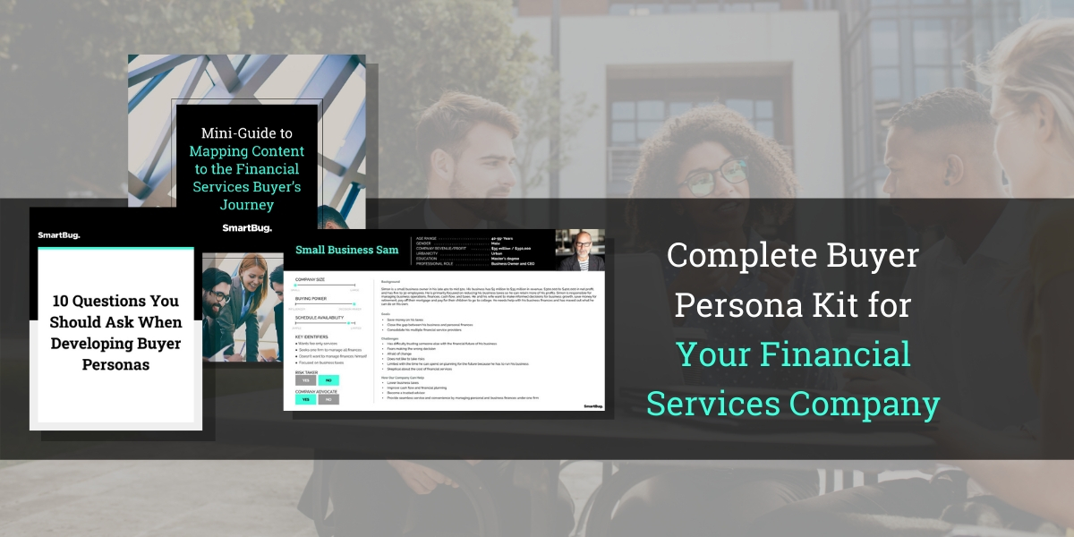Buyer Persona Kit for Your Financial Services Company | SmartBug Media