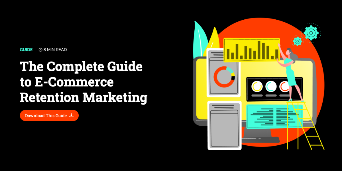 The Complete Guide to E-Commerce Retention Marketing | SmartBug Media