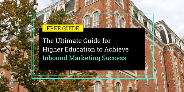 Free Guide: The Ultimate Guide for Higher Education to Achieve Inbound ...